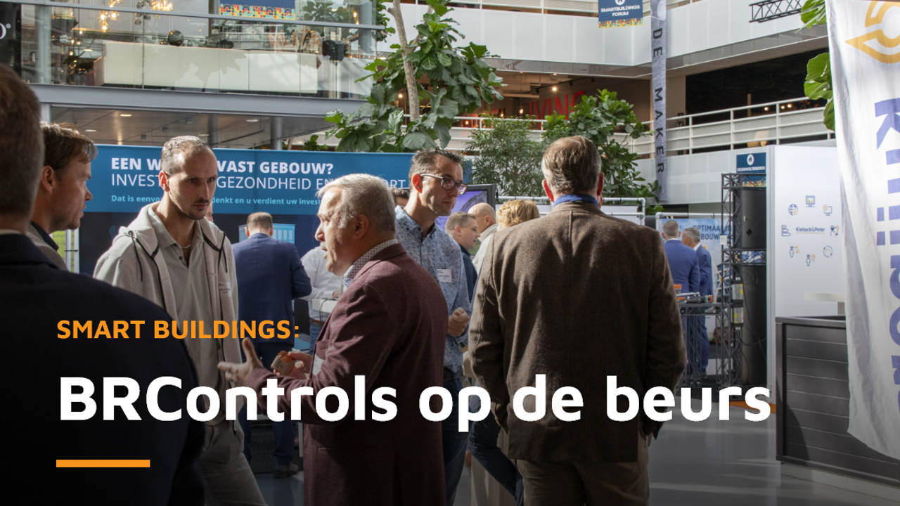 BRControls op Smart Buildings beurs | Slim gebouwbeheer | BRControls
